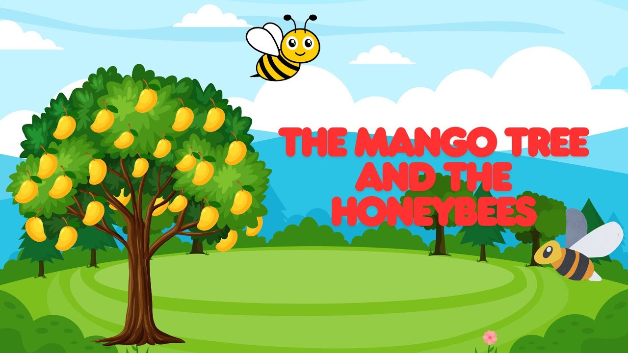 The Mango Tree and The Honeybees #mangotrees #bees #moralstories # ...