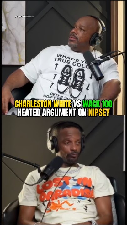Charleston White vs Wack 100 Got Heated For Defending Nipsey Hussel#charlestonwhite#wack100#rap ...
