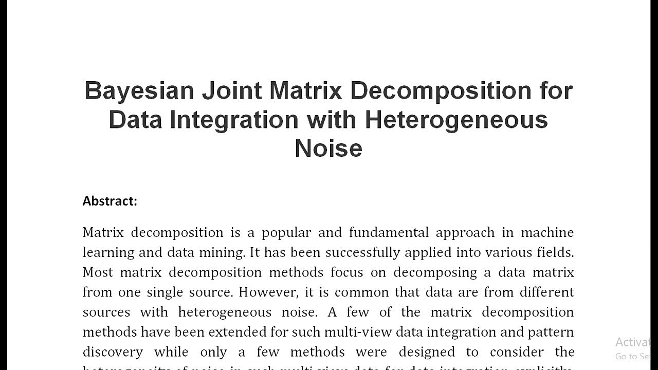 Bayesian Joint Matrix Decomposition for Data Integration with Heterogeneous Noise - YouTube