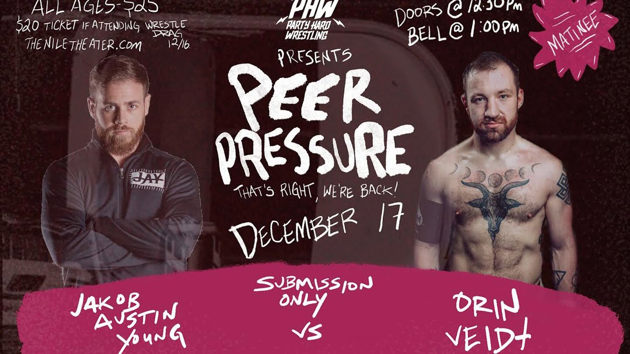 Jakob Austin Young vs Orin Veidt | PARTY HARD WRESTLING | PEER PRESSURE ...
