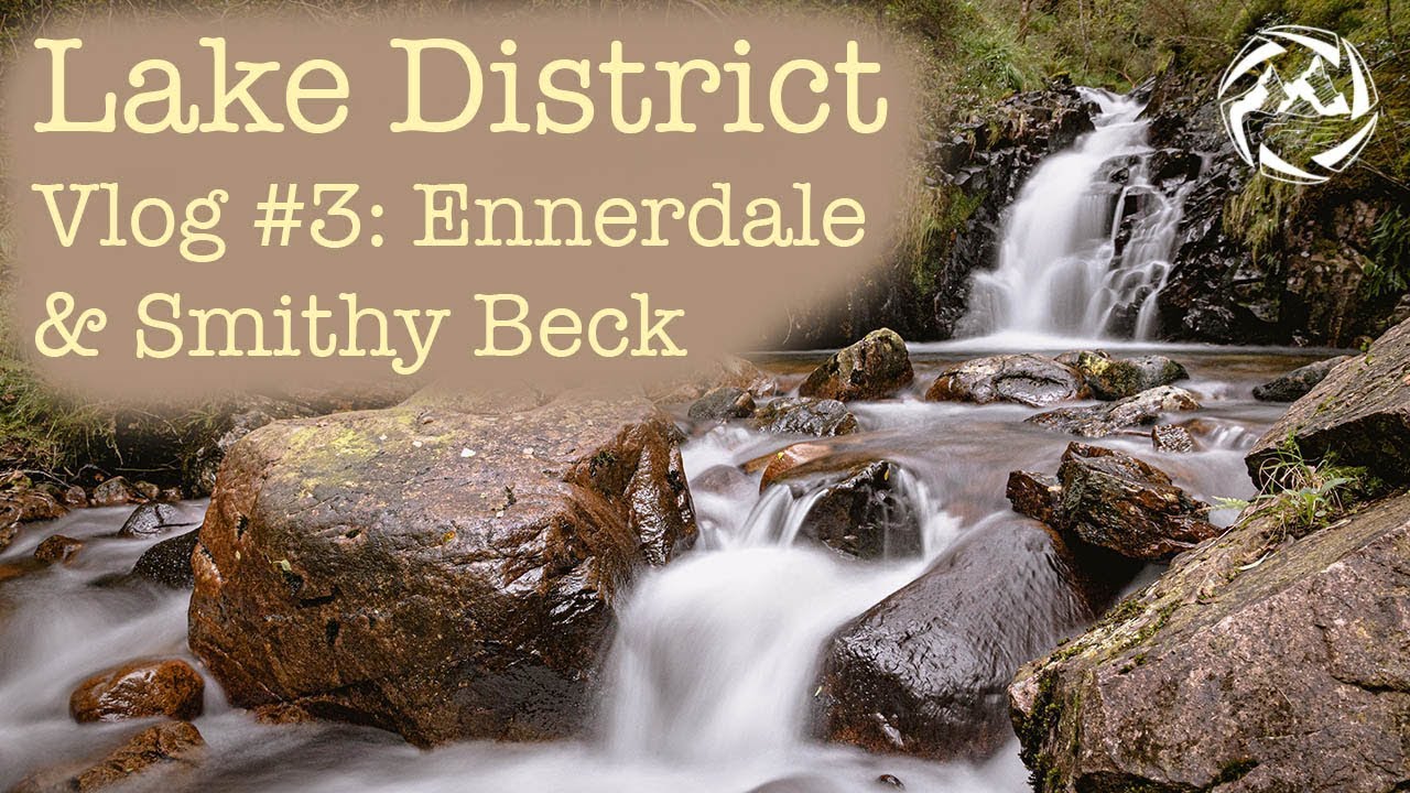 WelshBoyAbroad - Lake District Vlog 3 - Ennerdale, Smithy Beck - YouTube