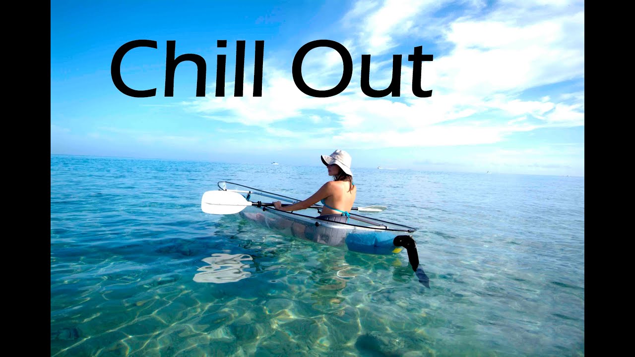 Chill Out - YouTube