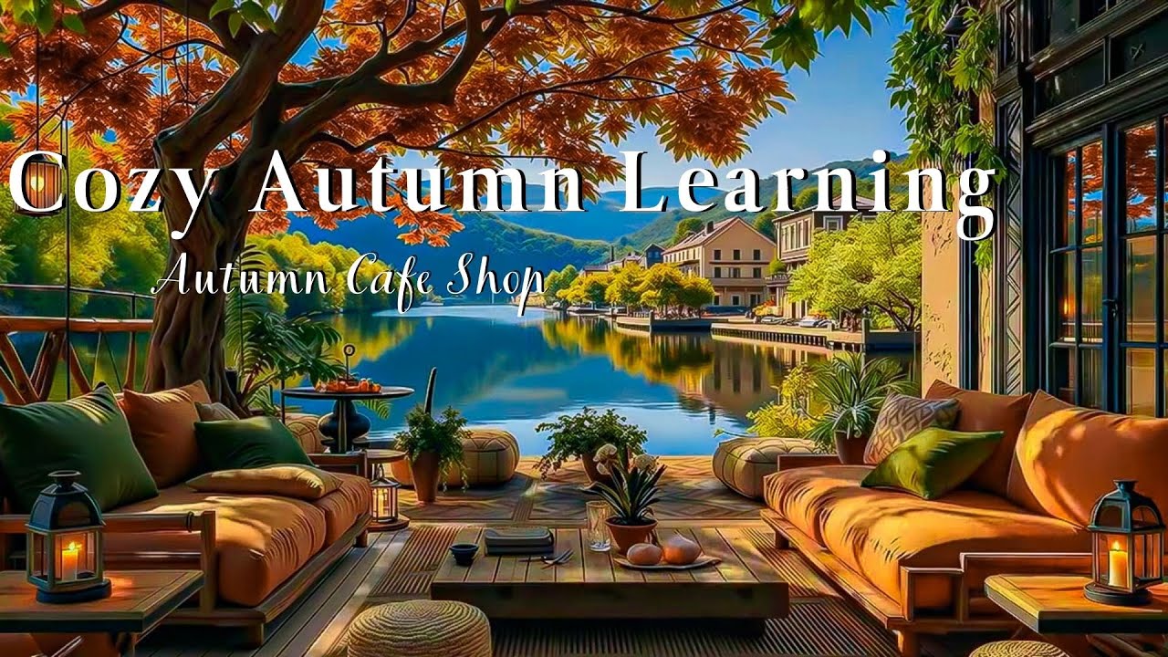 Autumn Cafe Music - Relaxing Jazz Instrumentals for Cozy Fall Coffee ...