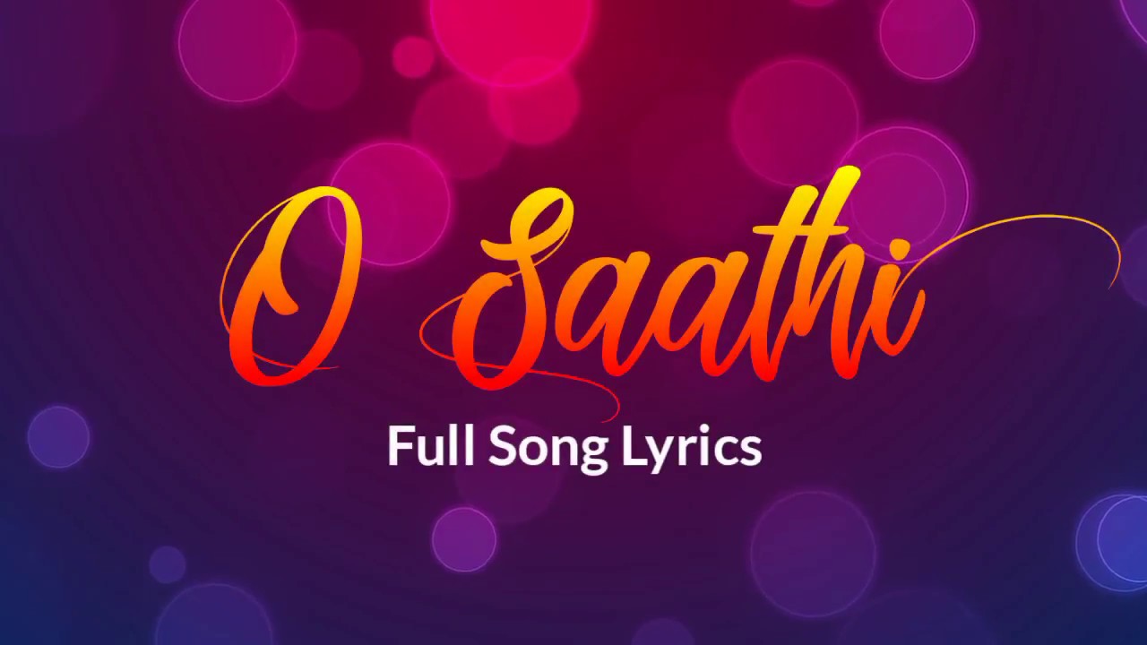 O Saathi Full Song Lyrics Baaghi 2 Tiger Shroff Disha Patani Music and ...