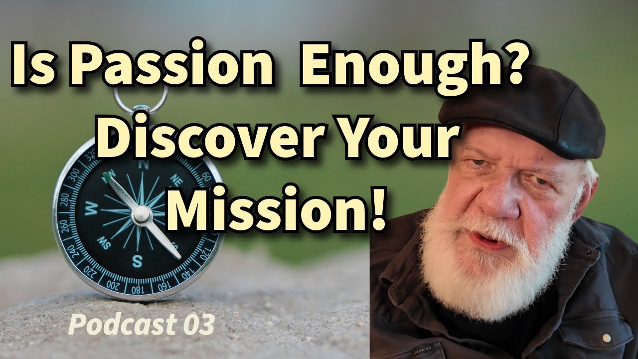Mission Over Passion The Key To Success - YouTube