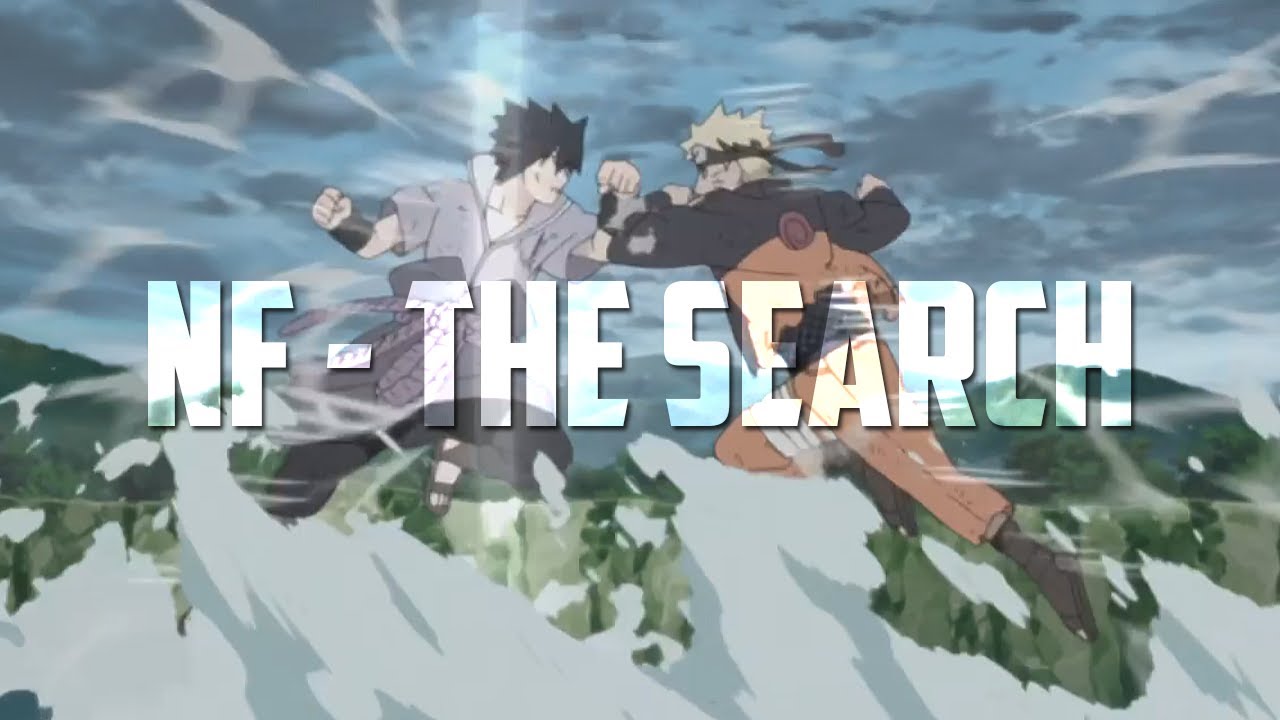 Naruto || AMV || NF - The Search - YouTube