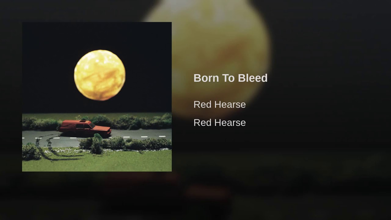 Red Hearse - Born To Bleed - YouTube