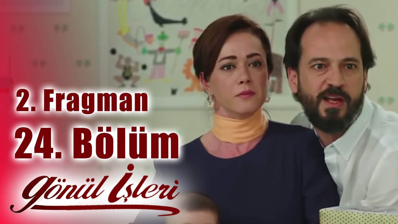 Gönül İşleri 24. Bölüm 2. Fragmanı - YouTube