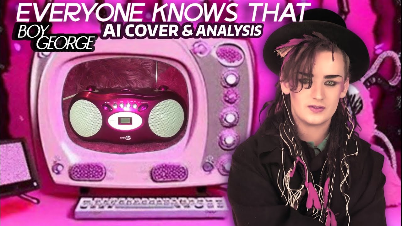 Everyone Knows That - Boy George AI Cover & Comparison - YouTube