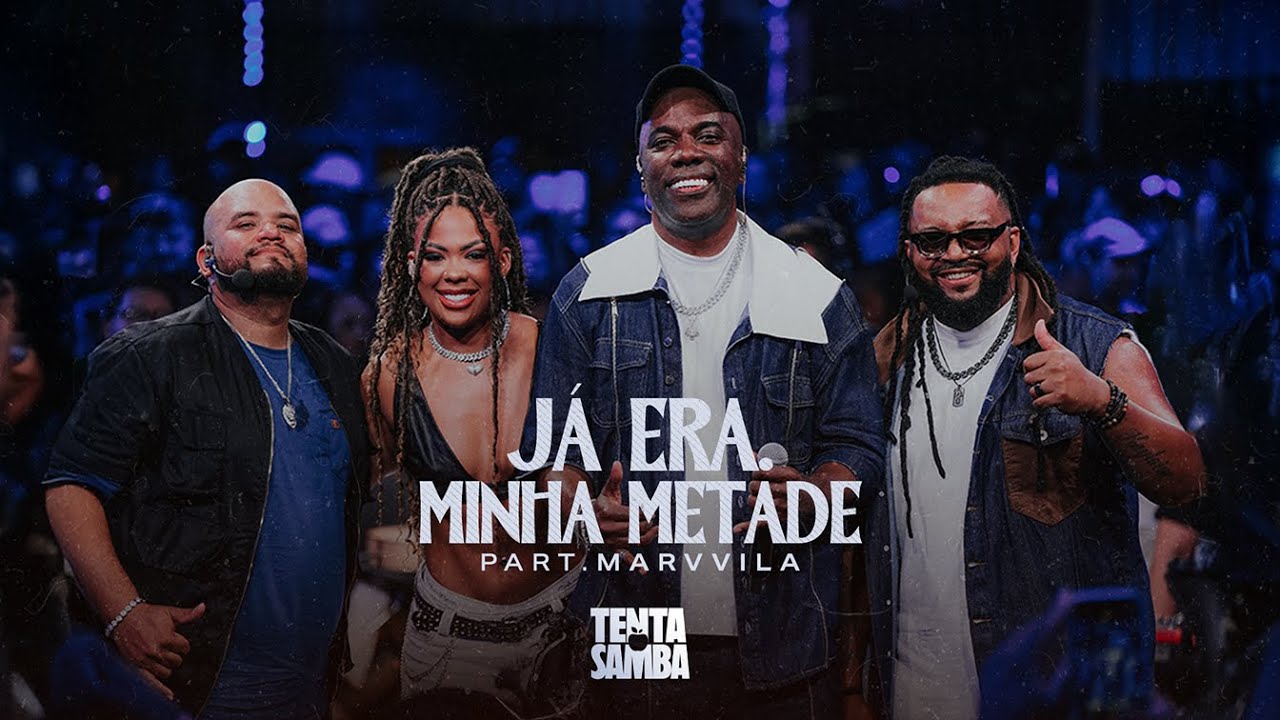 Tentasamba Part. Marvvila - Já Era/ Minha Metade - YouTube