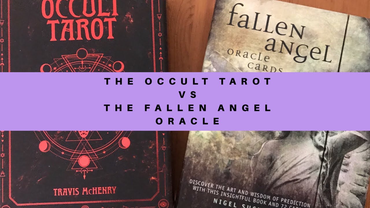 Occult Tarot vs Fallen Angel Oracle - YouTube