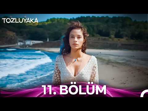 Tozluyaka 11.Bölüm