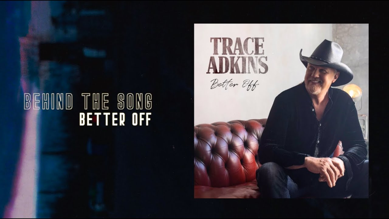 Trace Adkins - Ain't That Kind Of Cowboy EP Track By Track - "Better ...