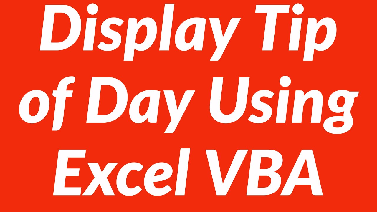 How To Display Tip Of The Day In Excel Using VBA YouTube How To Display Tip Of The Day In Excel Using VBA YouTube