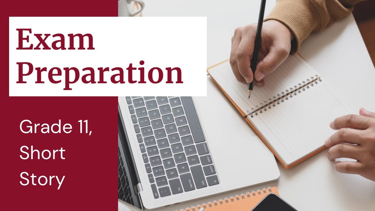 Grade 11 Exam Prep - Short Story - YouTube