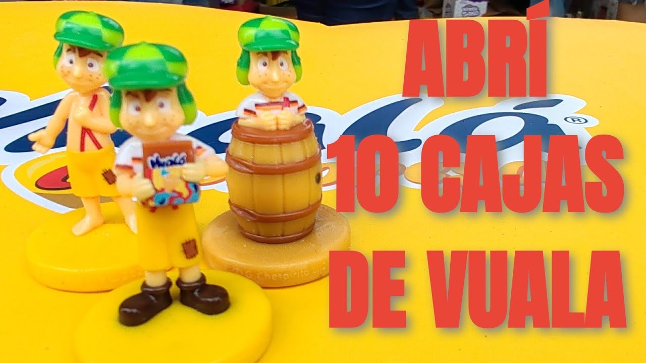 Abrimos 10 Cajas de Vuala Sorpresa Chespirito / El chavo del 8 # ...