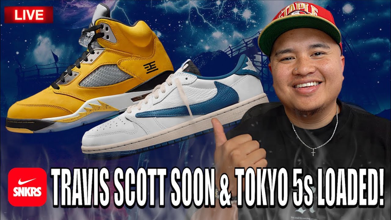 GET READY! TRAVIS SCOTT JORDAN 1 LOW FRAGMENT & LOADED JORDAN 5 TOKYO ...