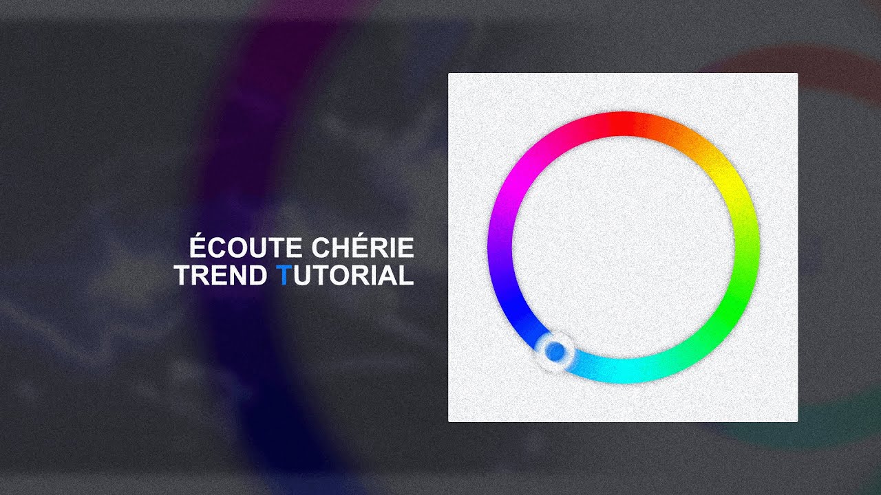 Color Picker/Rainbow Circle "Écoute Chérie" Trend Tutorial - YouTube