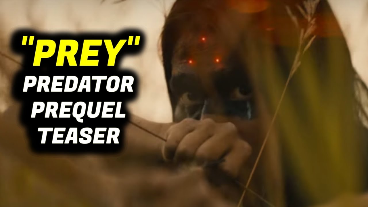 PREY Predator Prequel Teaser Trailer Is HERE & Release Date Confirmed ...