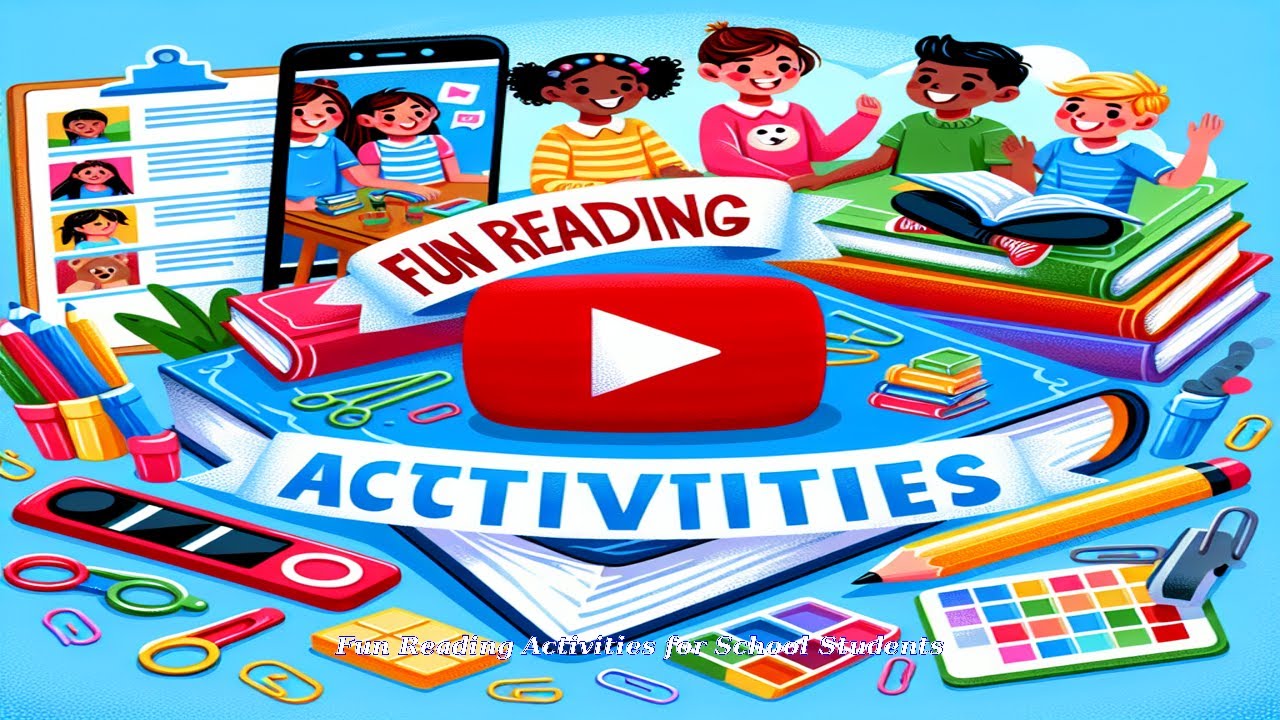 Fun Reading Activities for School Students - YouTube