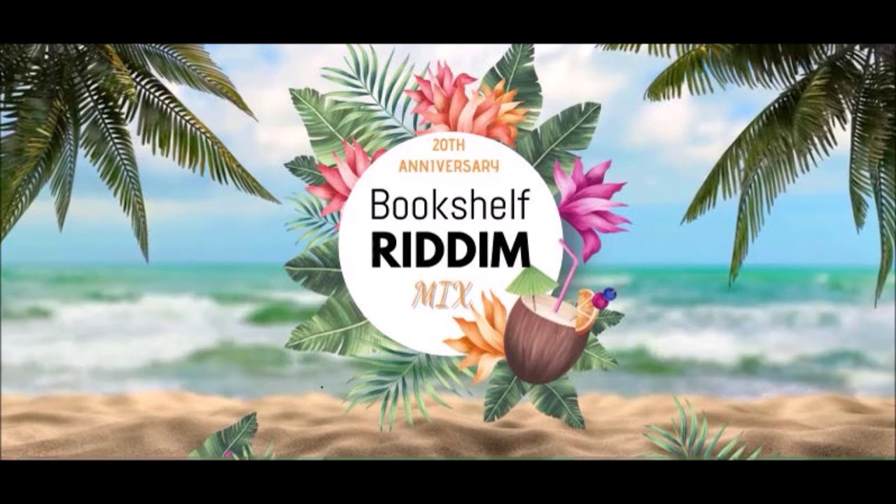 20th Anniversary Bookshelf Riddim Mix (feat Hoodcelebrityy) - YouTube Music