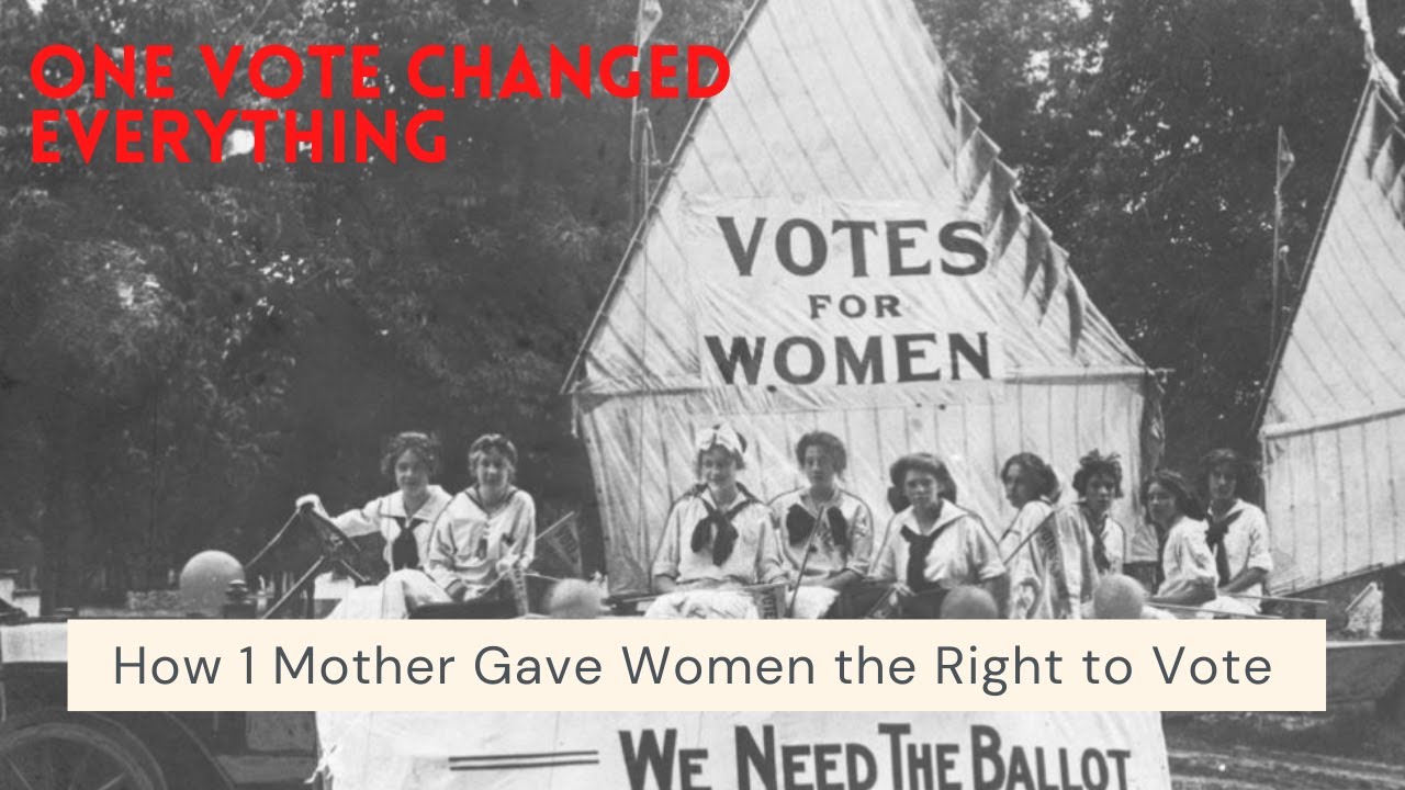 How a Mother gave Women the right to vote: The story of women's ...