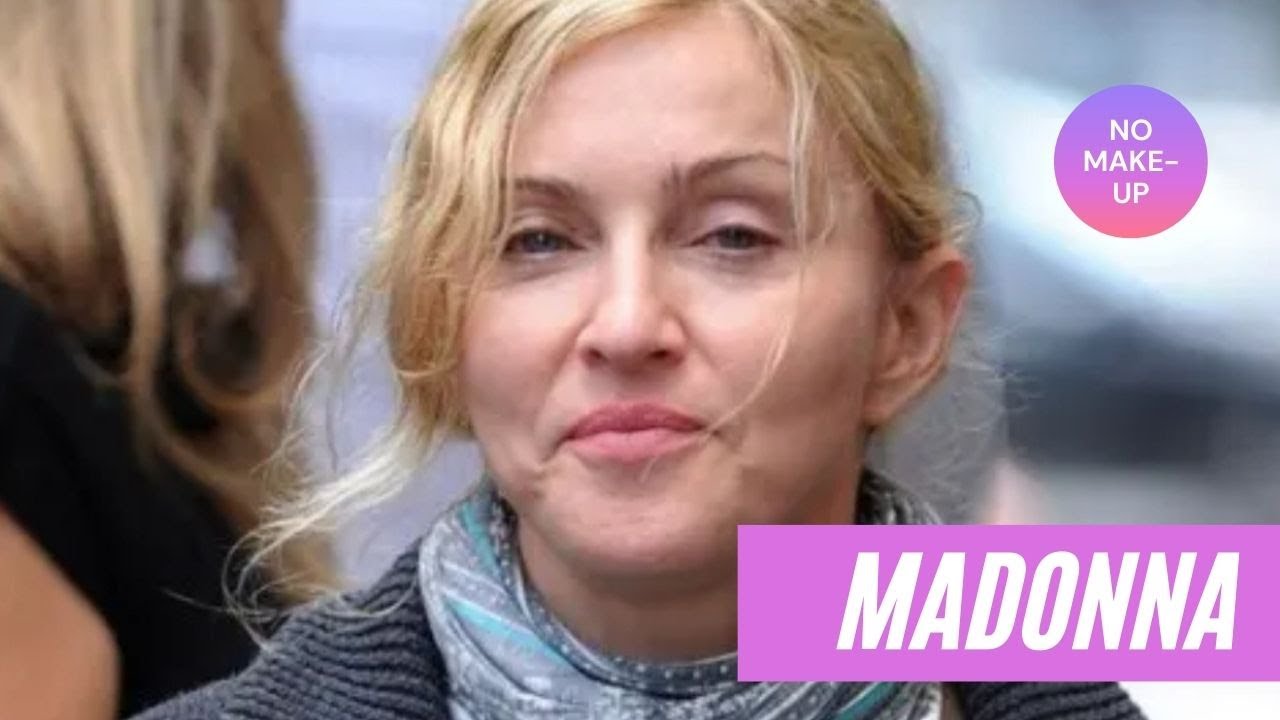 Madonna Without Makeup - YouTube