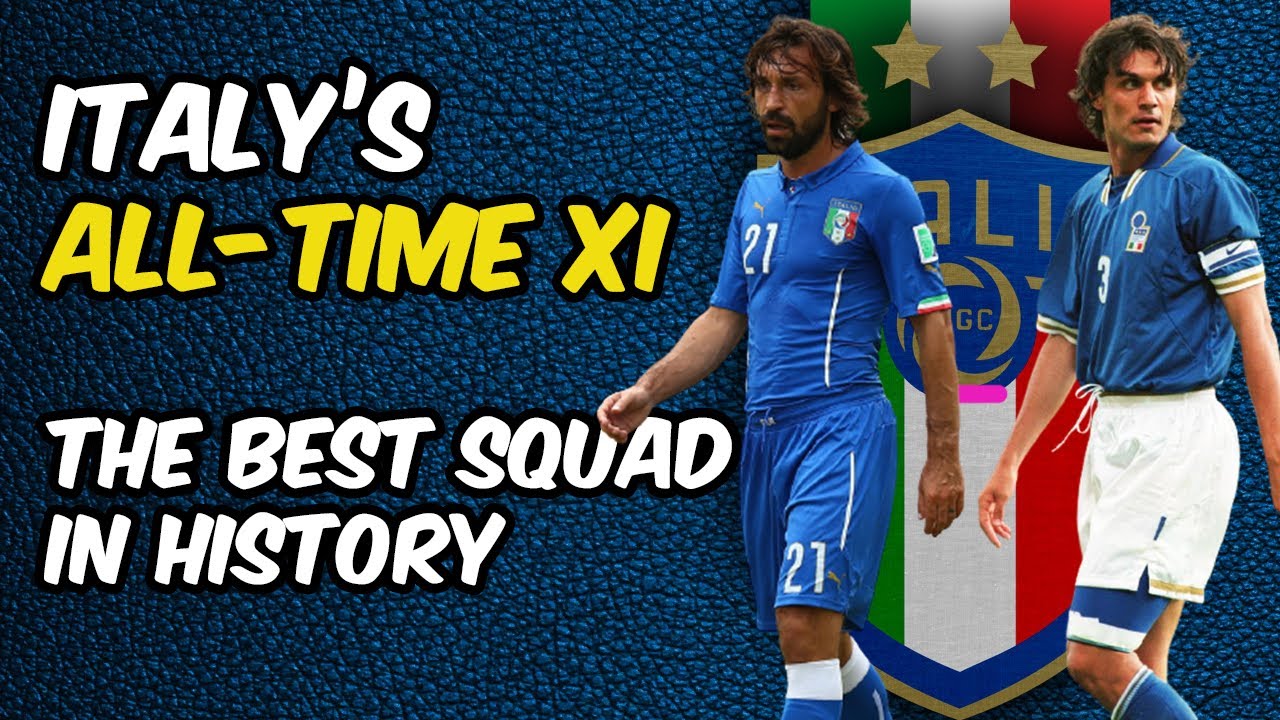 🇮🇹 Italy's All-Time Dream Team - Best XI In History - YouTube