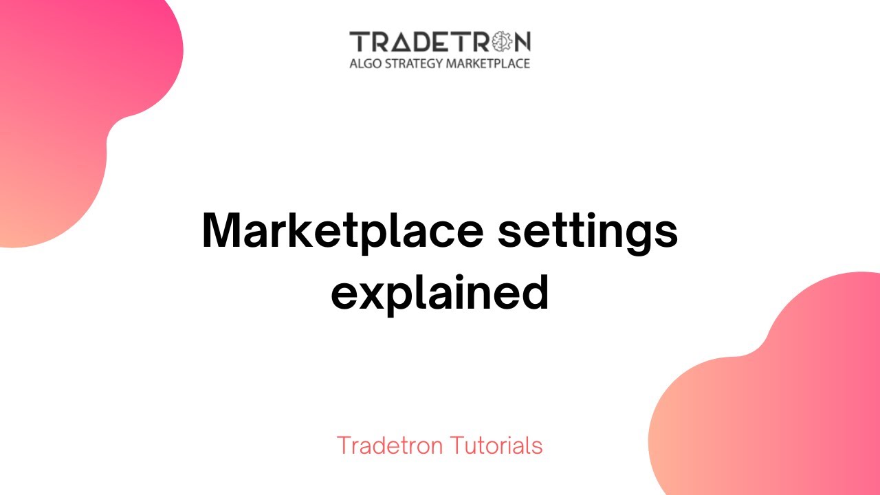 Marketplace settings on Tradetron explained - YouTube