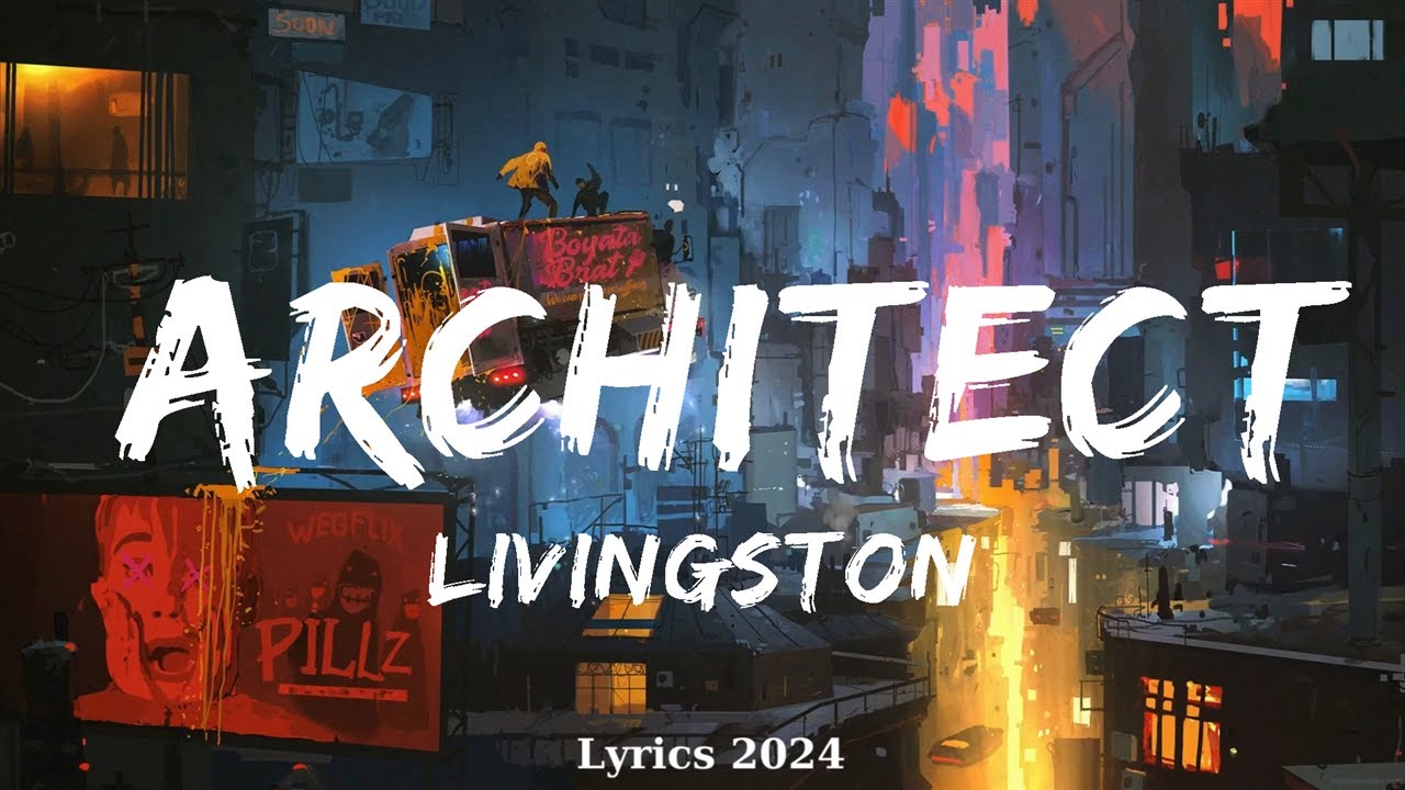Livingston - Architect (Lyrics) || Music Edison - YouTube