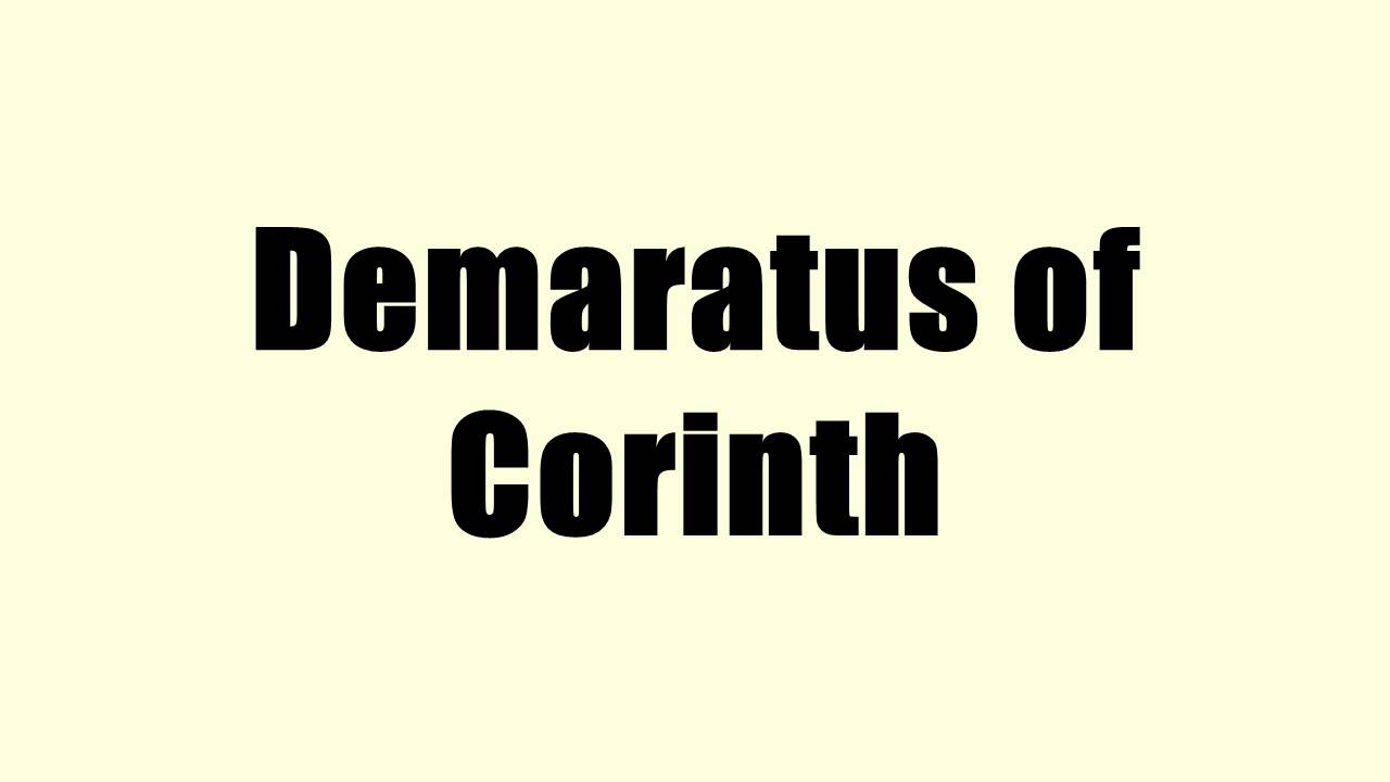 Demaratus of Corinth - YouTube