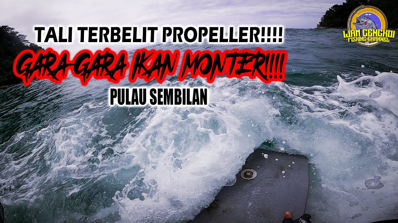 BOT NYARIS TENGGELAM AKIBAT TALI TERSANGKUT DI KIPAS BOT!! PULAU ...