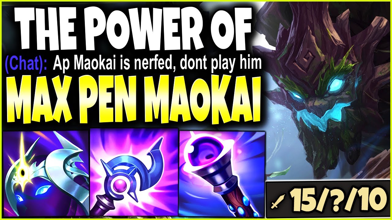 Chat said that AP Maokai is Nerfed?! Enjoy the POWER of MAX PEN MAOKAI ...