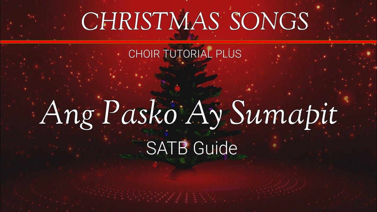 ANG PASKO AY SUMAPIT _ SATB DEMO - YouTube