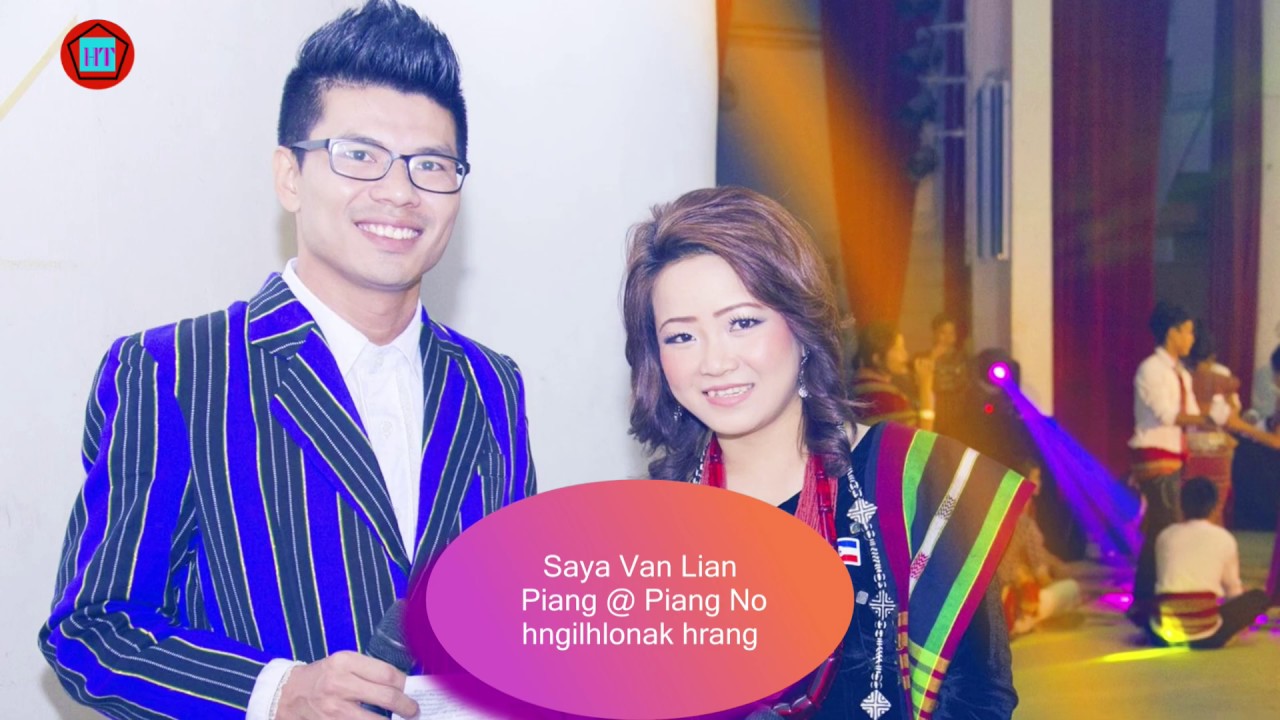 A Tribute to Van Lian Piang@Saya Piang No - Bawipa Lawng - YouTube