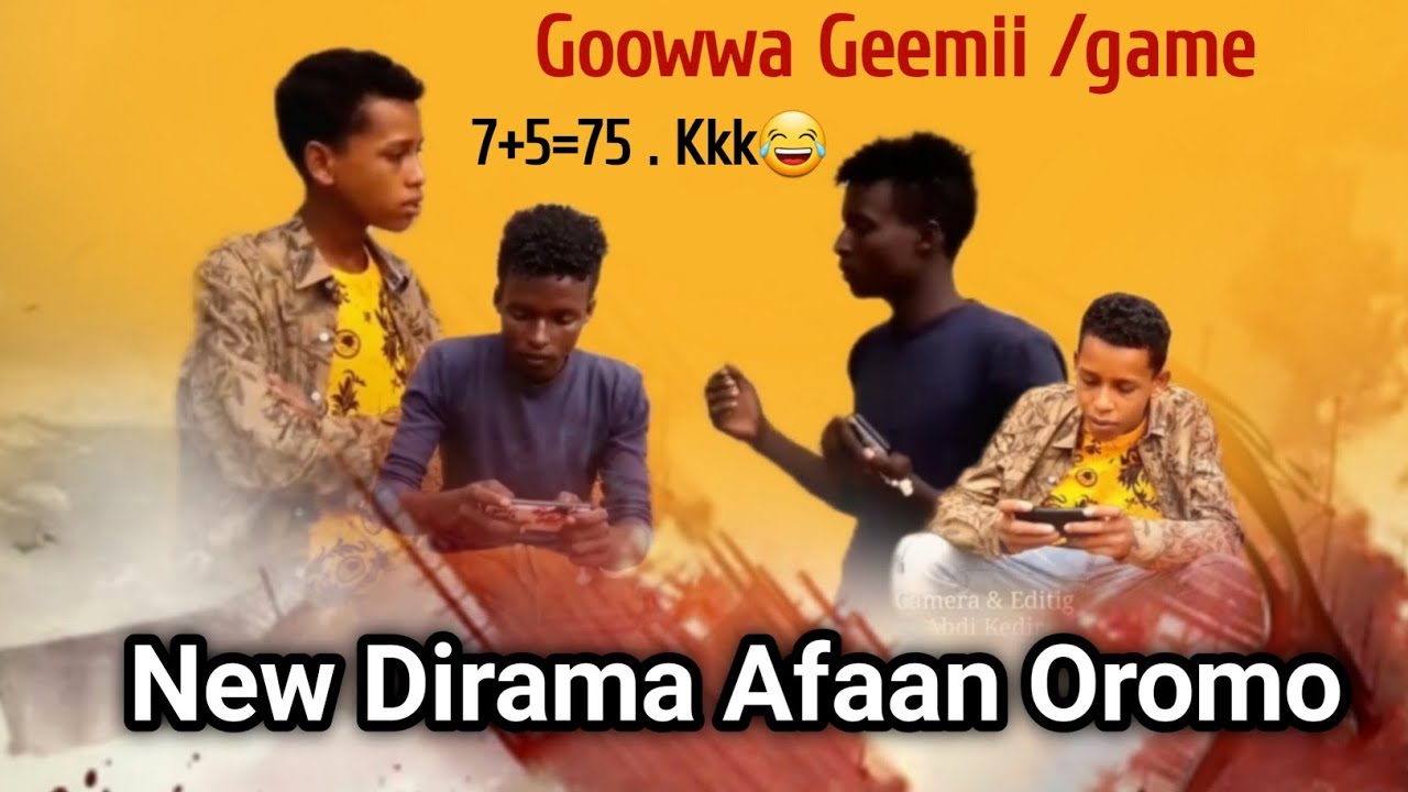 New Dirama ||Gowwa Geemii /game || kolfaan dhumne 2021 - YouTube