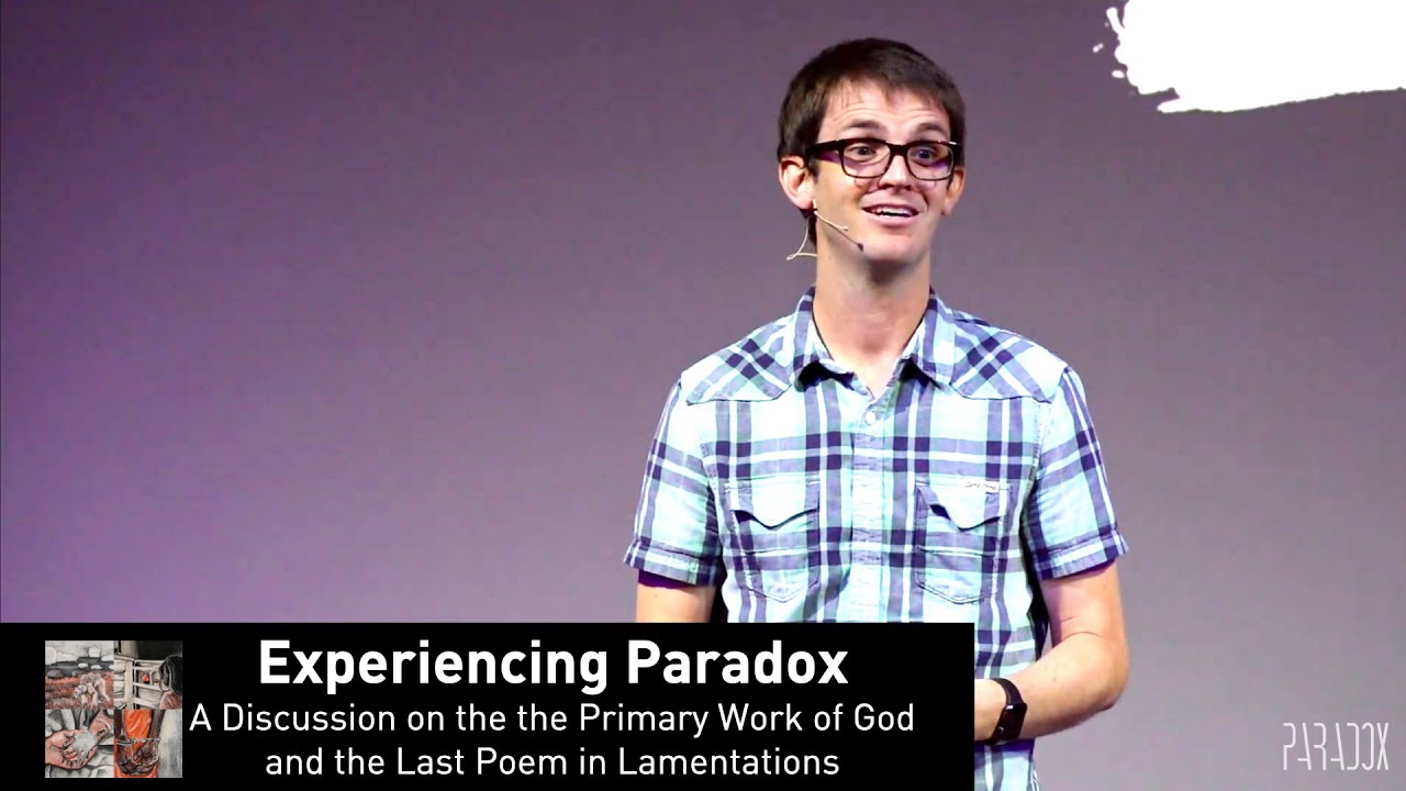 Experiencing Paradox | Lamentations 5 | Craig Hadley | Paradox Church ...