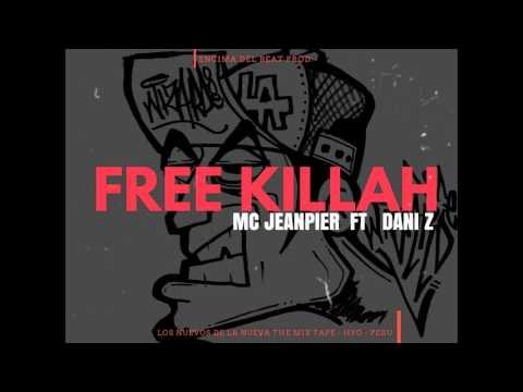 FREE KILLAH - MC JEANPIER FT DANI Z (MCmaDelBeat.Record.)