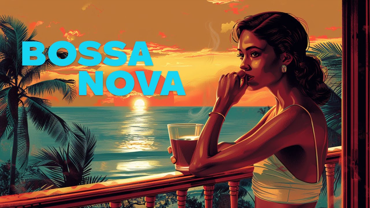 Bossa Nova Breeze ~ Perfectly Fresh Bossa Nova Jazz to Lift Your Mood ...