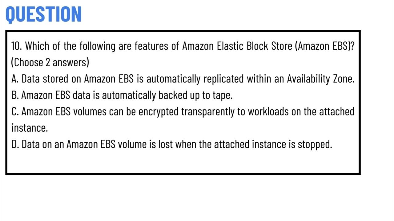 10. Which of the following are features of Amazon Elastic Block Store (Amazon EBS)? - YouTube