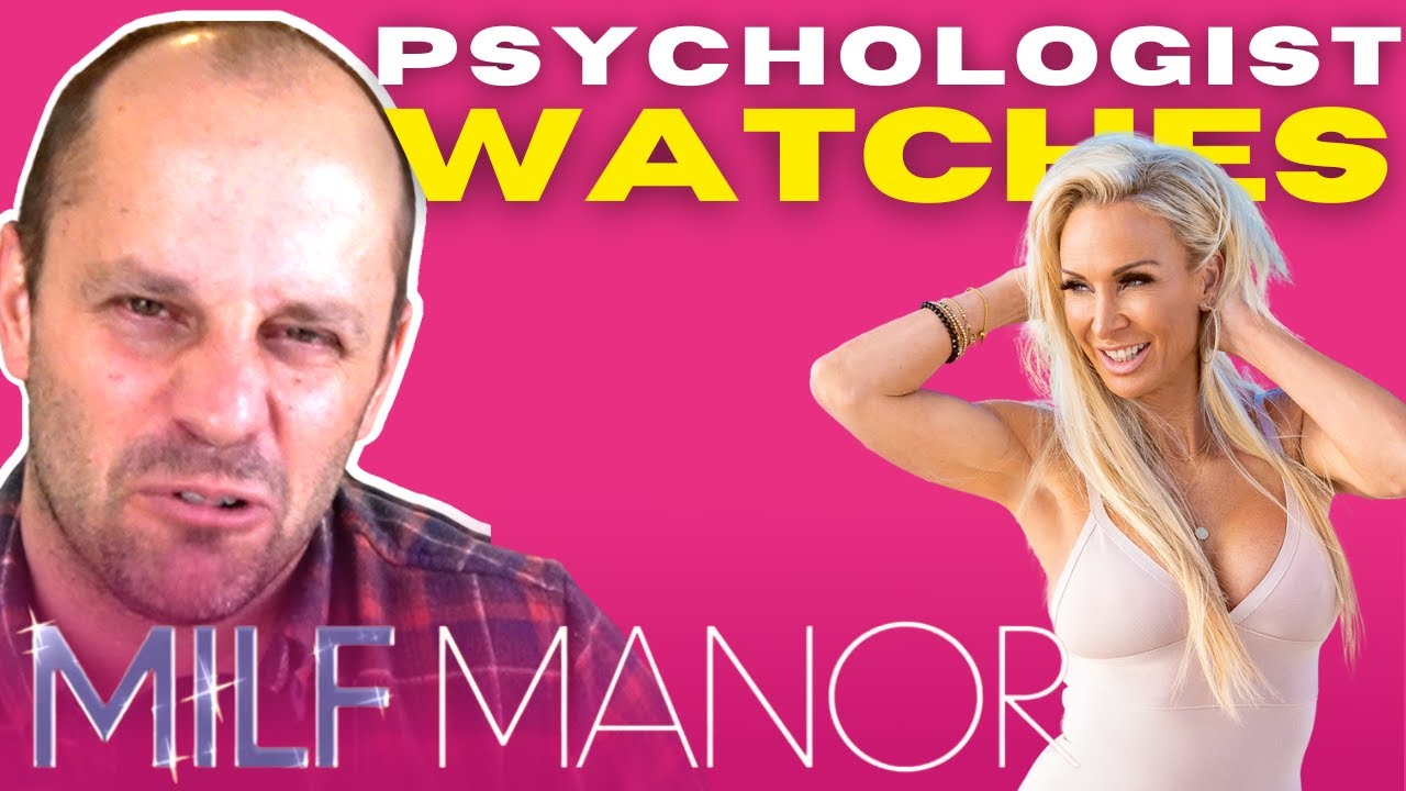 REAL Psychologist reacts to MILF Manor Episode 5 --- It's Gross - YouTube