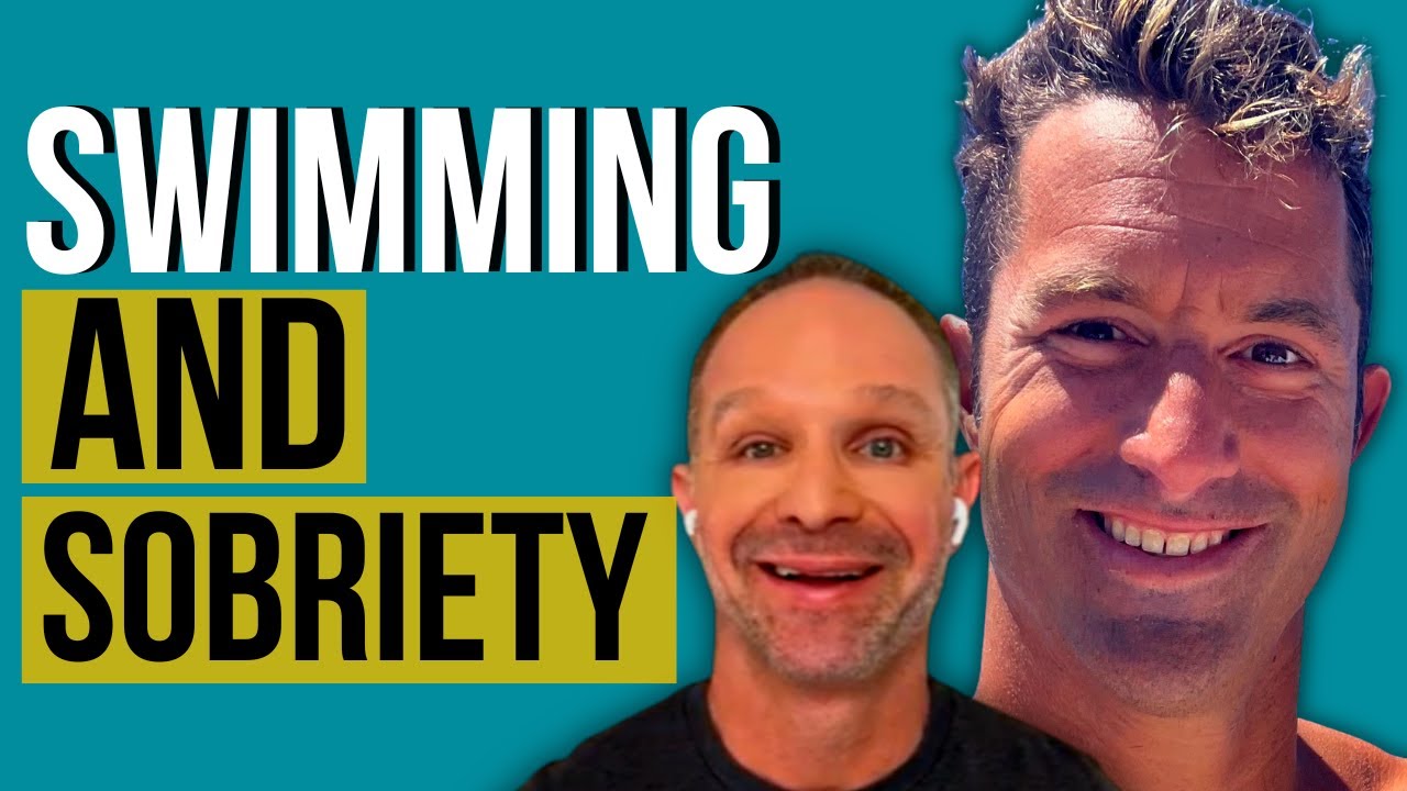 "I Love Being Sober" Podcast: How to SWIM your WAY OUT of a BOTTLE with ...