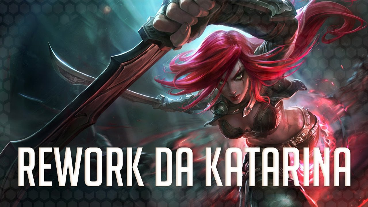 PRE-SEASON 2017 - REWORK DA KATARINA! - League of Legends Pré-Temporada ...