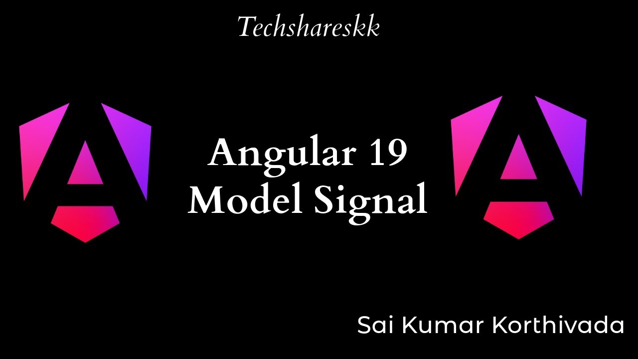 Model Signal Angular 19 Angular Version Updates Angular19 Youtube 7571