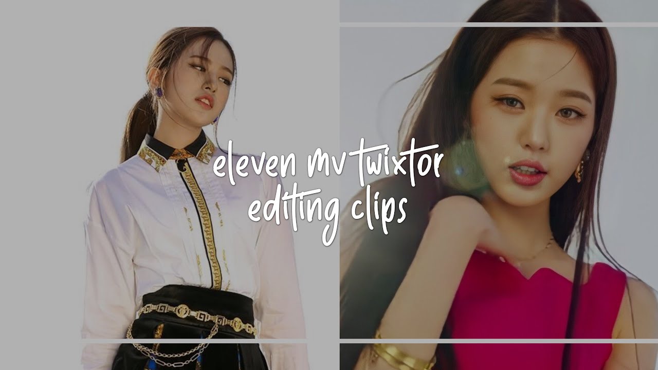 IVE MV Group Twixtor Editing Clips [HD] - YouTube