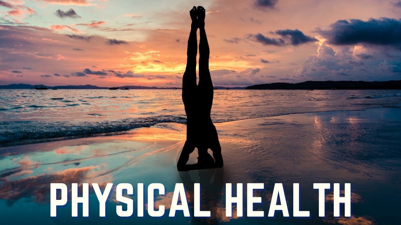 Physical Health [Day 956] - YouTube
