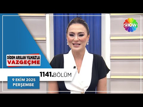 Didem Arslan Yılmaz'la Vazgeçme 1141. Bölüm | 9 Ekim 2025