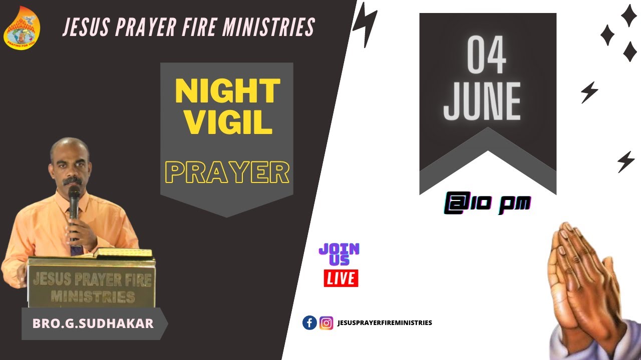 Live | Night Vigil Prayer | 04 June 2021 | Bro G Sudhakar - YouTube