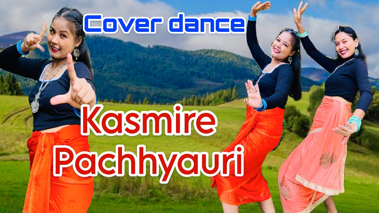 Kasmire Pachhyauri // cover dance video // trending song ️💃🏻 - YouTube