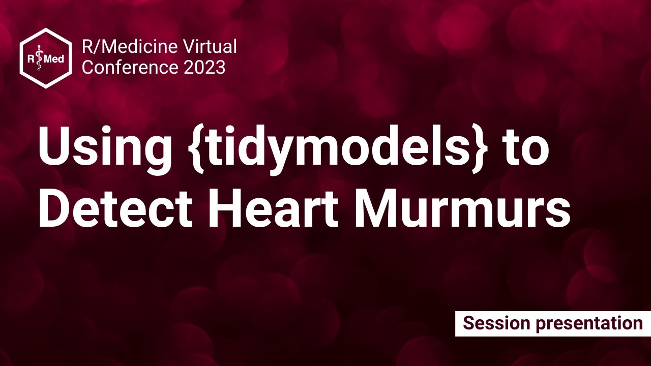 Using Tidymodels To Detect Heart Murmurs Youtube 9234